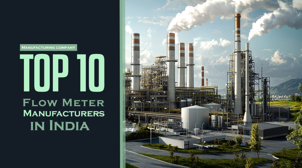 Top 10 List of Flow Meter Manufacturers in India